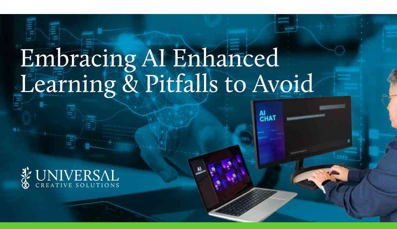 Embracing AI Enhanced Learning & Pitfalls to Avoid | Universal Creative ...