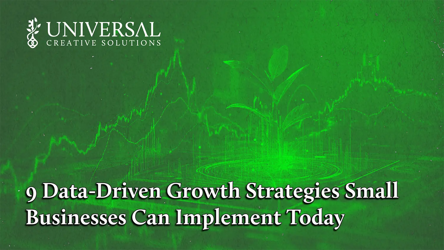 9 Data-Driven Growth Strategies Small Businesses Can Implement Today ...