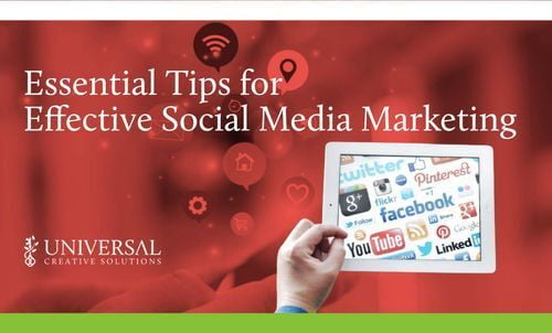Essential Tips for Effective Social Media Marketing | Universal ...