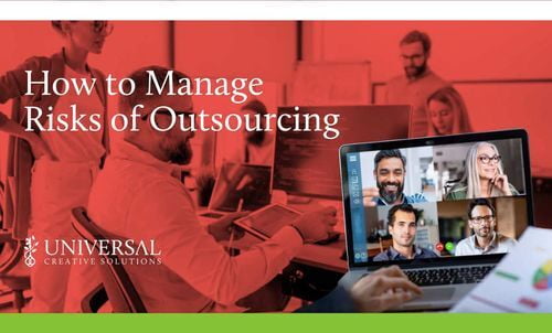How to Manage Risks of Outsourcing | Universal Creative Solutions