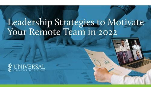 Leadership Strategies to Motivate Your Remote Team in 2022 | Universal ...