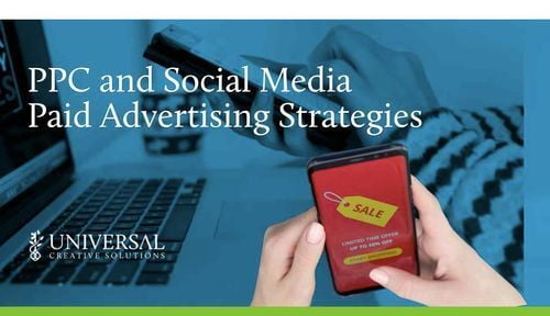 PPC and Social Media Paid Advertising Strategies | Universal Creative ...