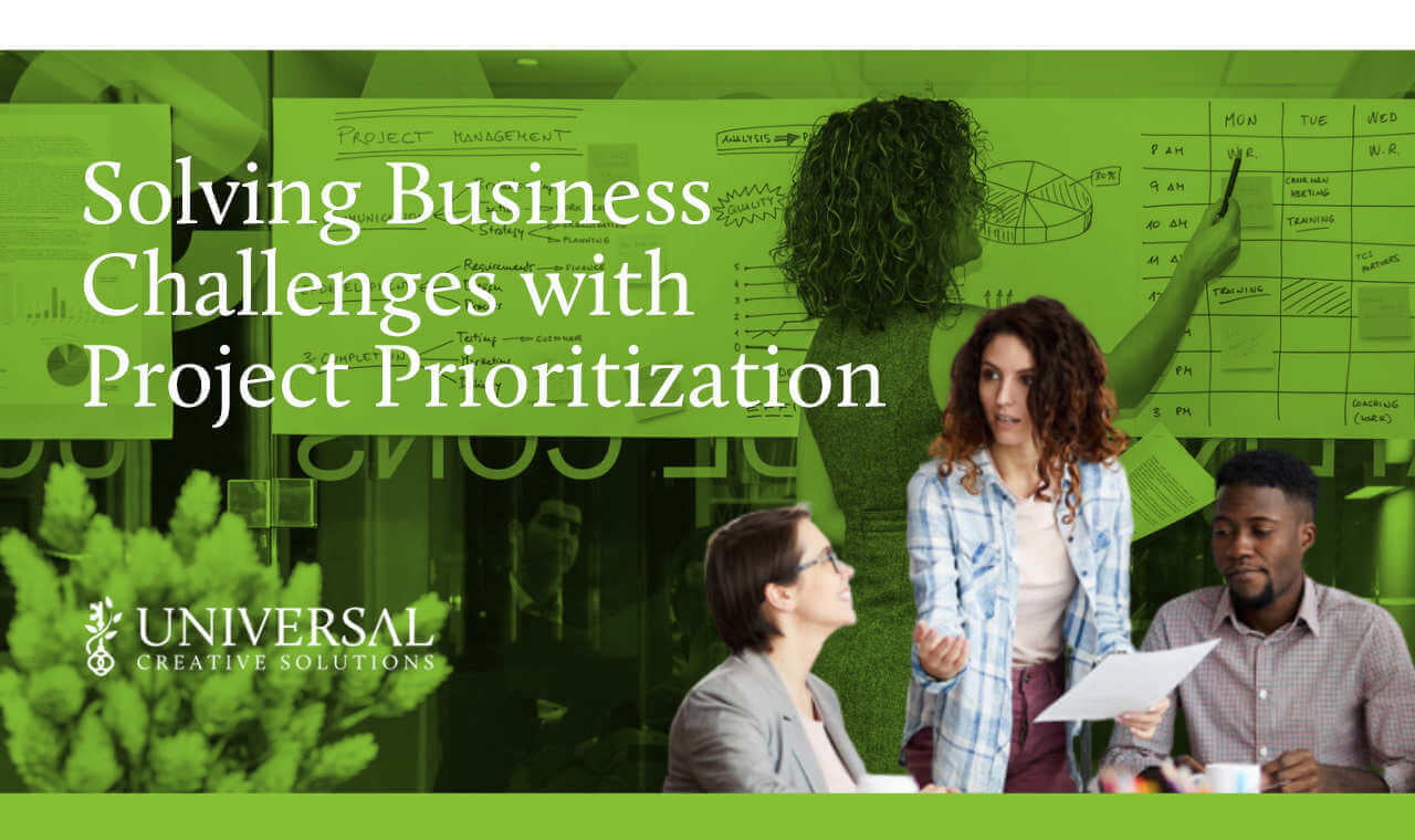 Solving Business Challenges with Project Prioritization | Universal ...