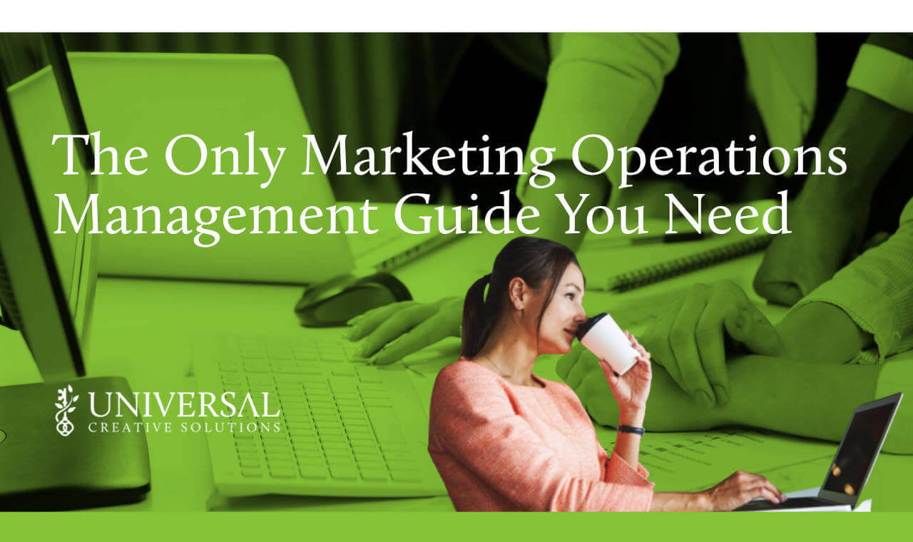 The Only Marketing Operations Management Guide You Need | Universal ...