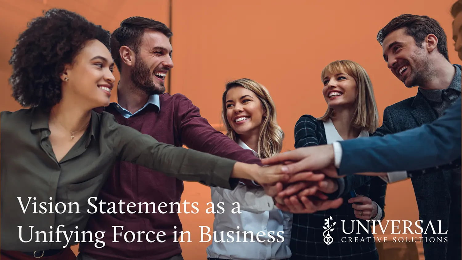 Vision Statements as a Unifying Force in Business | Universal Creative ...