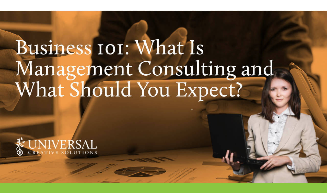 Business 101: What Is Management Consulting and What Should You Expect ...
